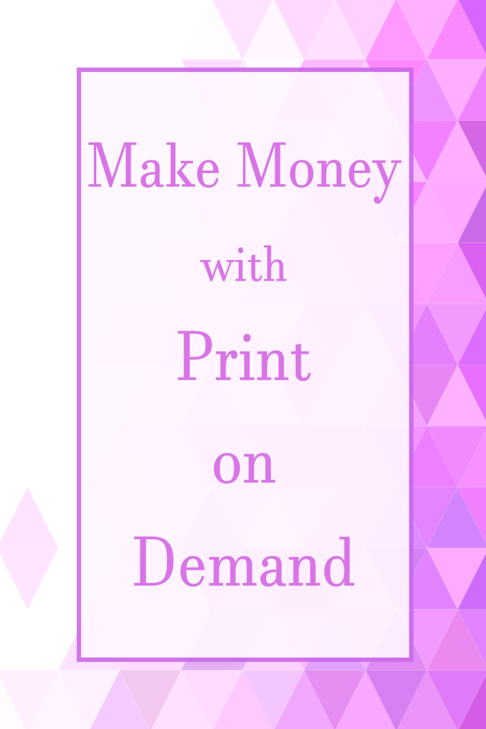 How to Make Money with Print on Demand • Lyfe Pyle